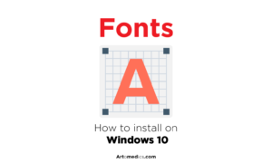 How to install new fonts in Windows 10 - Artomedics Studio
