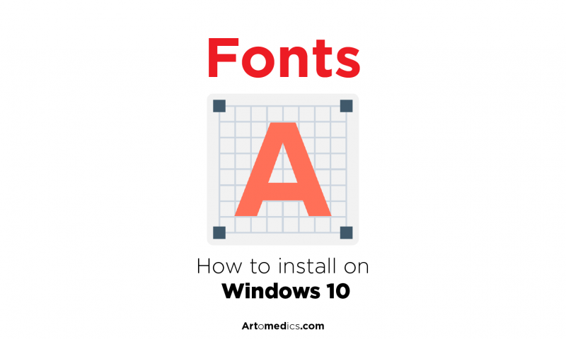 How to install new fonts in Windows 10 - Artomedics Studio